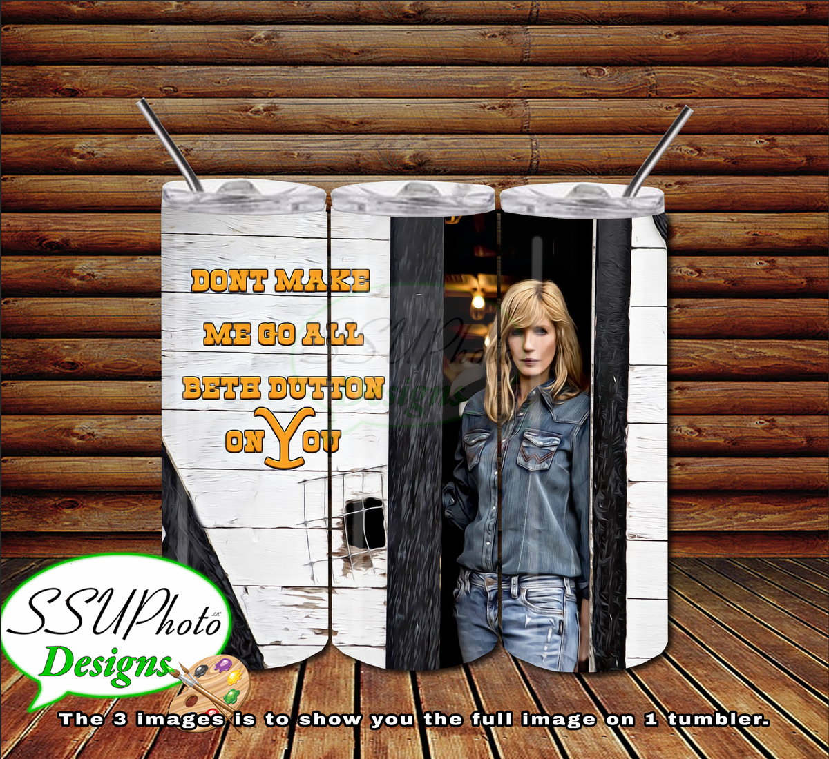 Beth Dutton 20 OZ Skinny TumblerD Digital Design – SSUPhoto Designs